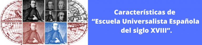 Escuela Universalista Española del siglo XVIII y Misioneros españoles (I) – España en la historia